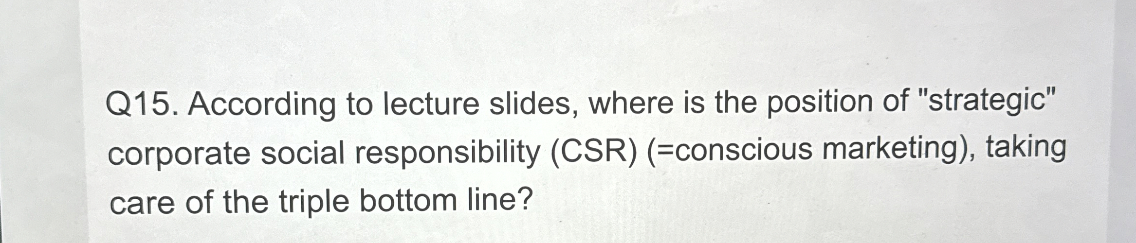 Solved Q15. ﻿According to lecture slides, where is the | Chegg.com