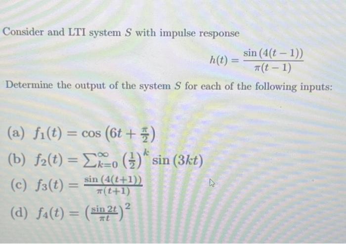 Solved Consider and LTI system S with impulse response h(t) | Chegg.com
