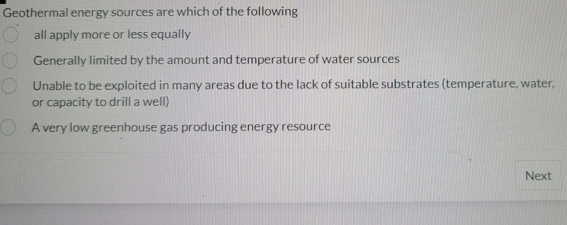 Solved Geothermal energy sources are which of the following | Chegg.com