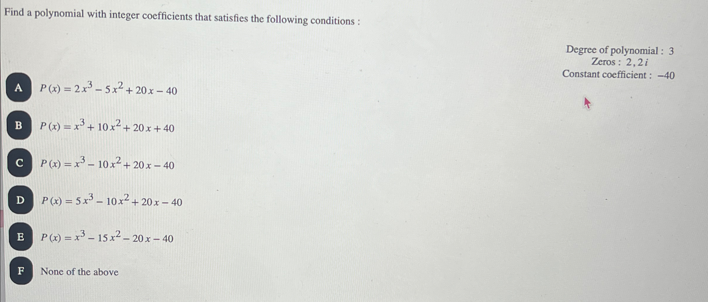 Find a polynomial with integer coefficients that | Chegg.com