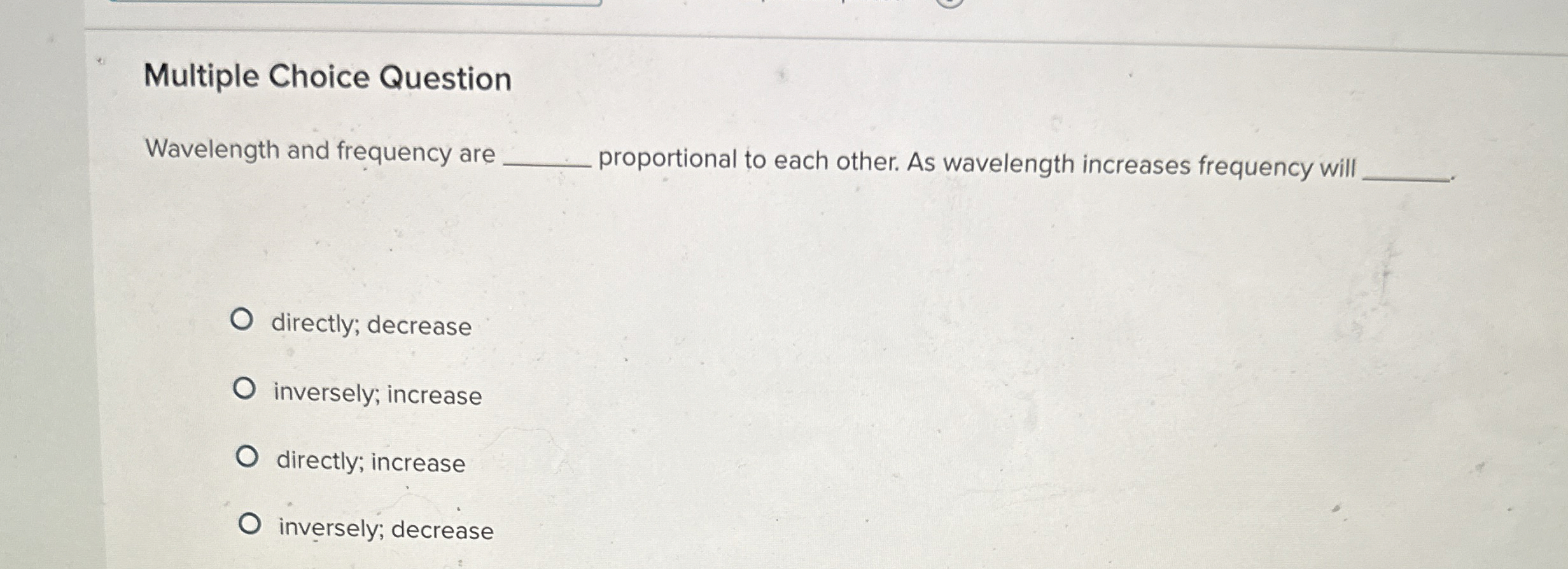 Solved Multiple Choice QuestionWavelength and frequency | Chegg.com