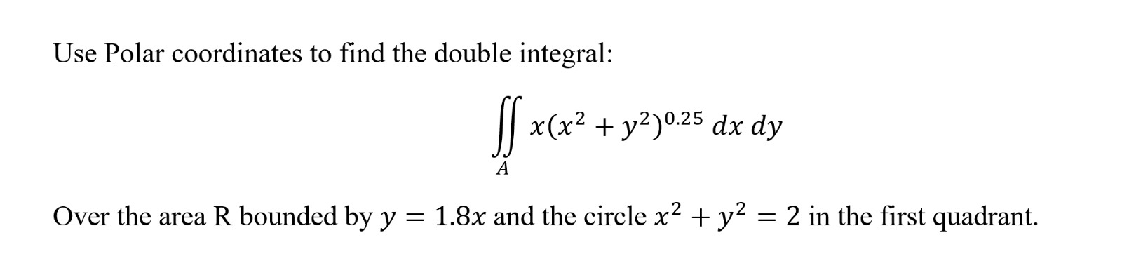 Solved Use Polar coordinates to find the double | Chegg.com