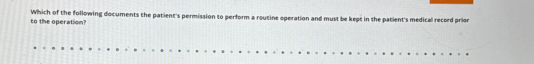Solved Which of the following documents the patient's | Chegg.com
