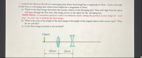 Solved A pencil siss 20 ﻿cm to the left of a converging lens | Chegg.com