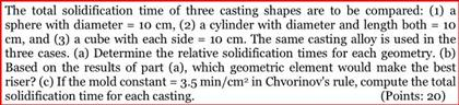 The total solidification time of three casting shapes | Chegg.com