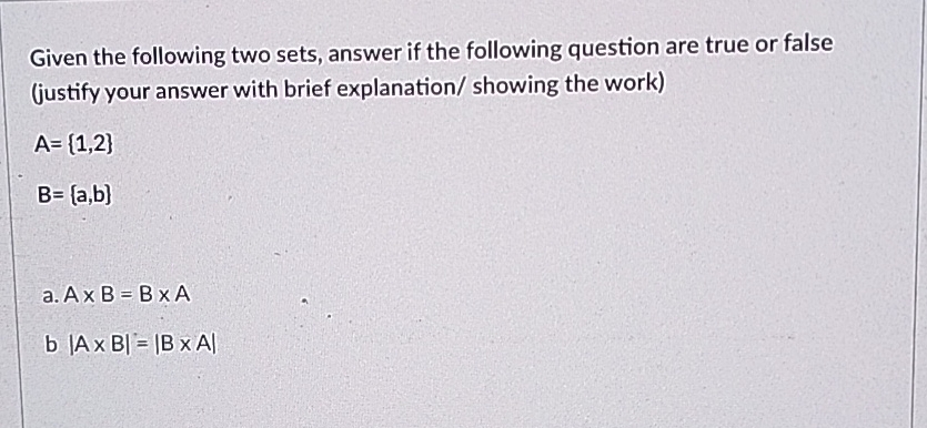 Solved Given the following two sets, answer if the following | Chegg.com