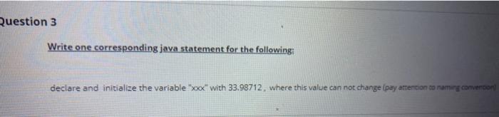 Solved Question 3 Write one corresponding java statement for | Chegg.com