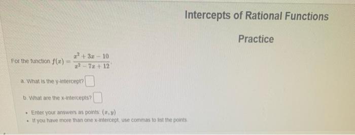 Solved Intercepts of Rational Functions Practice For the | Chegg.com