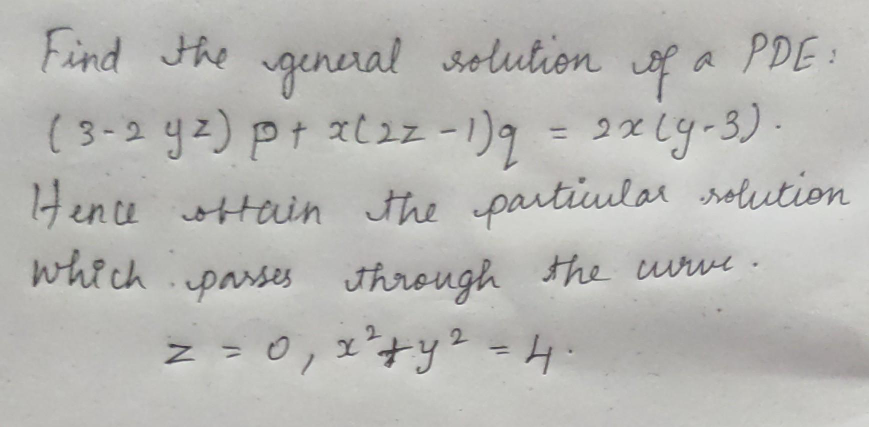 Solved Find the general solution of a PDE: | Chegg.com