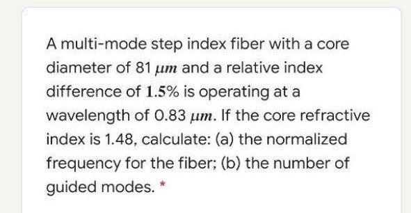 Solved A multi-mode step index fiber with a core diameter of | Chegg.com
