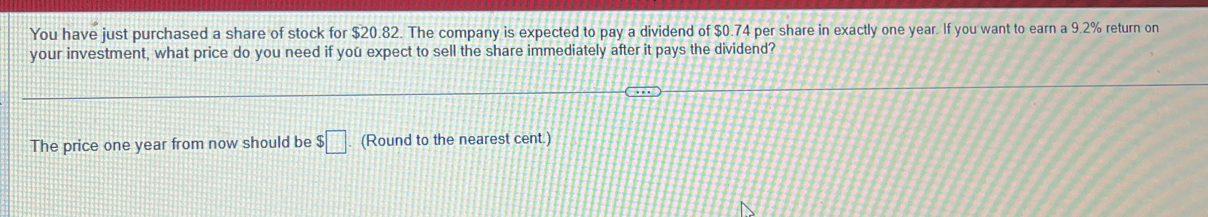 Solved You have just purchased a share of stock for $20.82. | Chegg.com