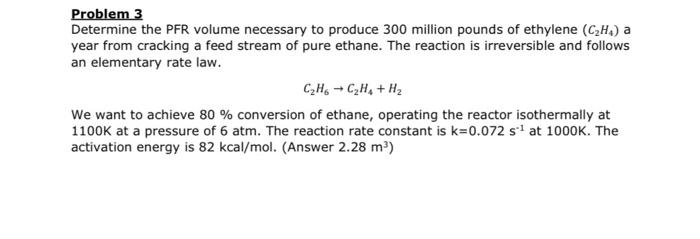 Solved Problem 3 Determine the PFR volume necessary to | Chegg.com