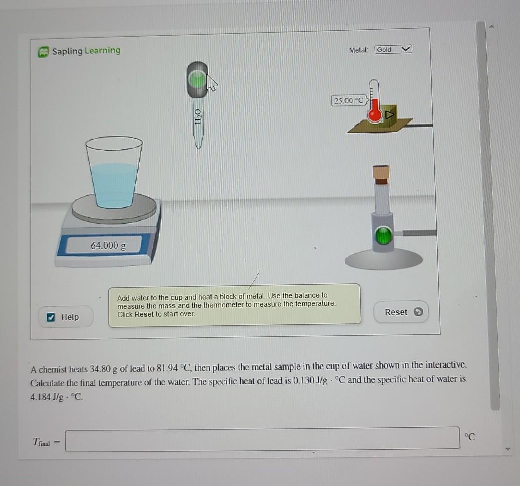 Solved Metal Gold Sapling Learning 25.00 °C 64.000 g Add | Chegg.com
