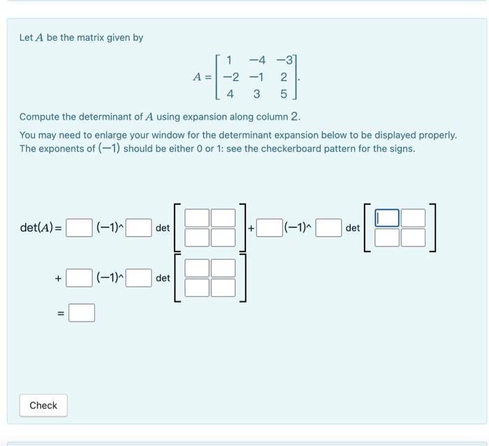 Solved Let A be the matrix given by A=⎣⎡1−24−4−13−325⎦⎤ | Chegg.com
