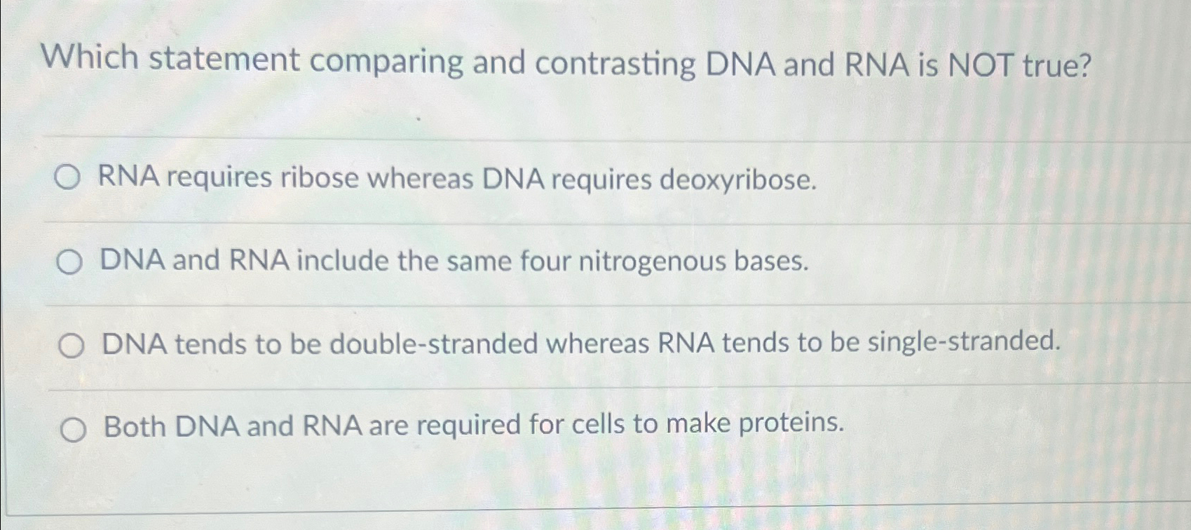 Solved Which statement comparing and contrasting DNA and RNA | Chegg.com