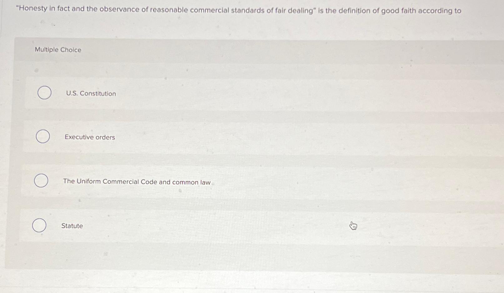 Solved "Honesty in fact and the observance of reasonable | Chegg.com