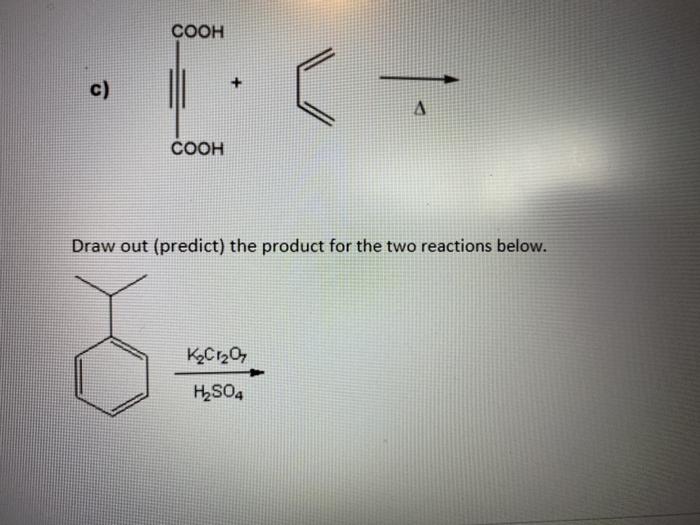 Solved COOH c) COOH Draw out (predict) the product for the | Chegg.com