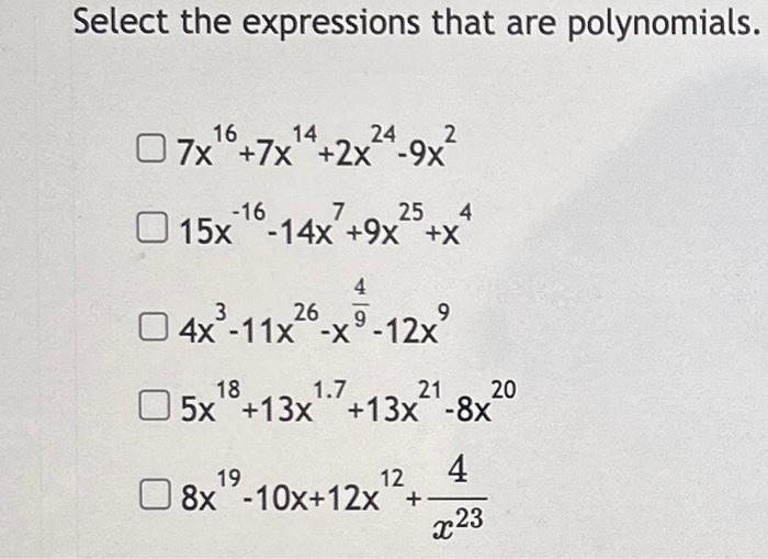 Solved Select the expressions that are polynomials. | Chegg.com
