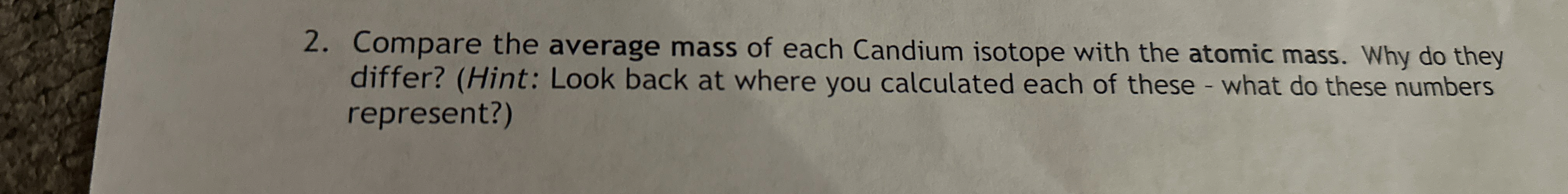 Solved Compare the average mass of each Candium isotope with | Chegg.com