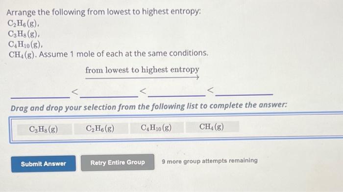 Solved Arrange the following from lowest to highest entropy: | Chegg.com