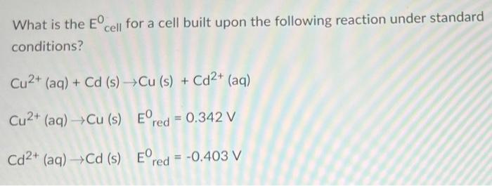 Solved What is the Ecell 0 for a cell built upon the | Chegg.com