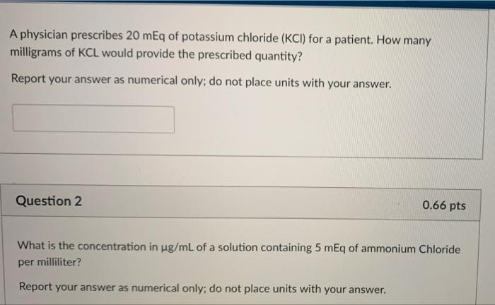 Solved A physician prescribes 20 mEq of potassium chloride | Chegg.com