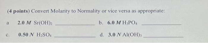 Solved (4 points) Convert Molarity to Normality or vice | Chegg.com