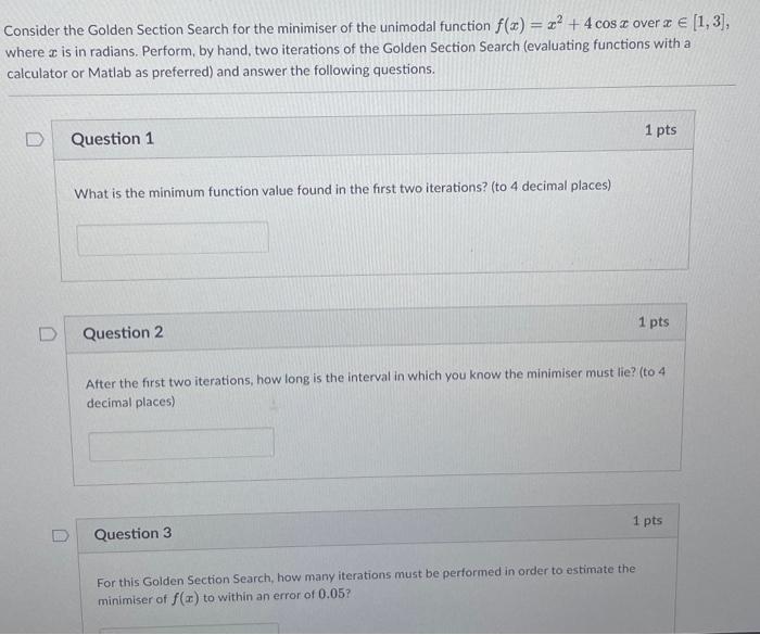 Solved onsider the Golden Section Search for the minimiser | Chegg.com