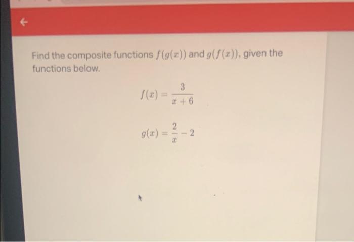 Solved Find the composite functions f(g(x)) and g(f(x)), | Chegg.com