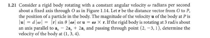 Solved 21 Consider a rigid body rotating with a constant | Chegg.com