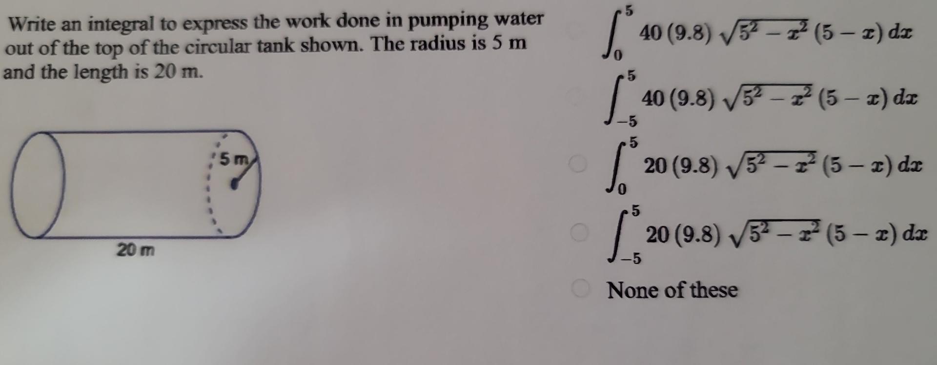 Solved Write an integral to express the work done in pumping | Chegg.com