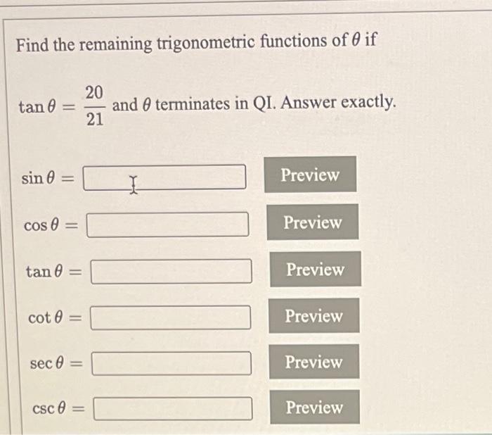 Solved Find the remaining trigonometric functions of θ if | Chegg.com