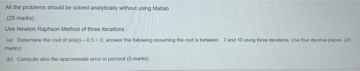 Solved All the problems should be solved analytically | Chegg.com