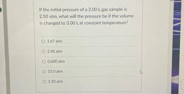 Solved If the initial pressure of a 2.00 L gas sample is | Chegg.com