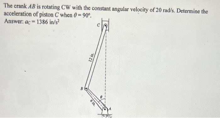 Solved The crank AB is rotating CW with the constant angular | Chegg.com