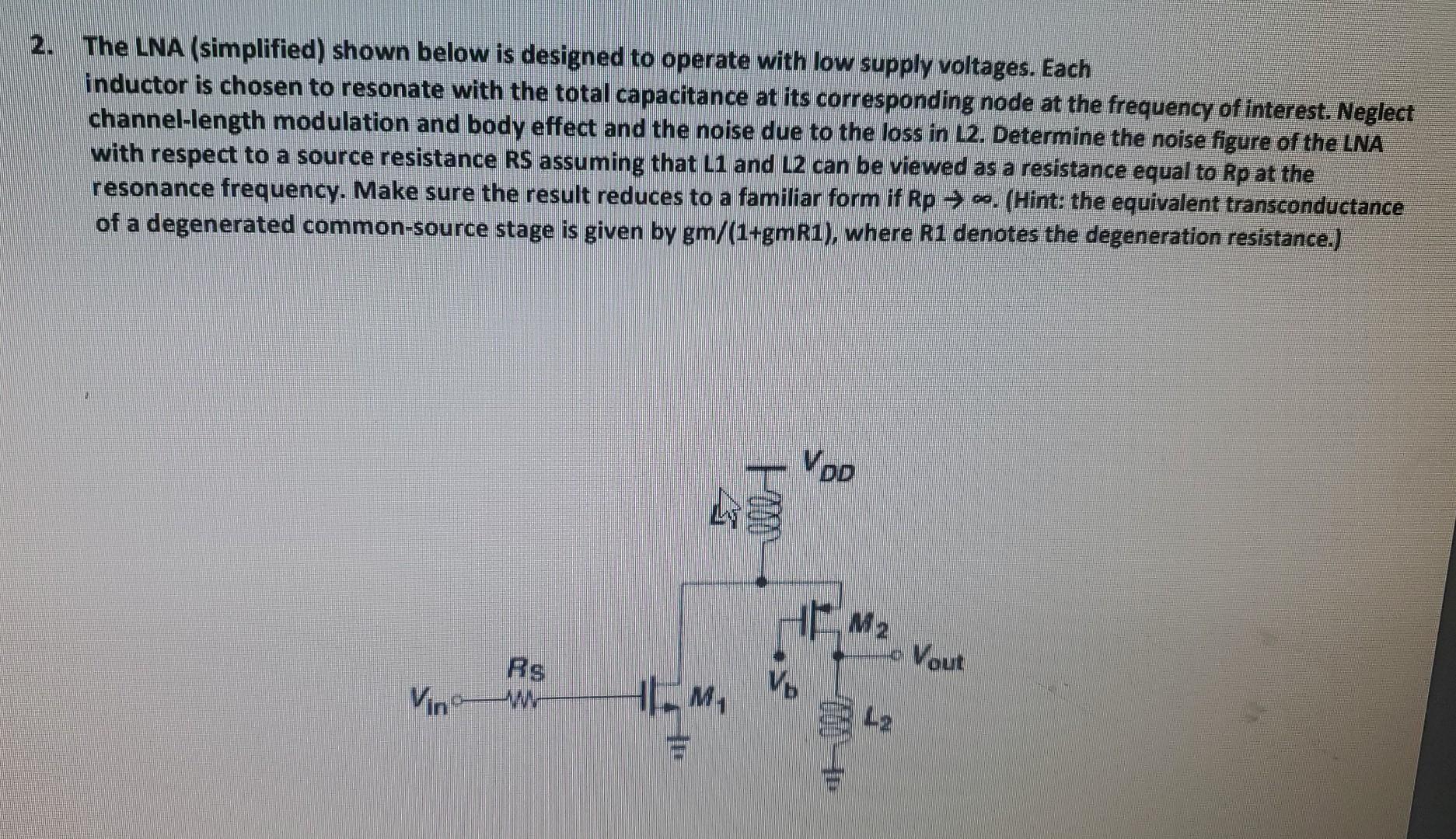 Solved The LNA (simplified) shown below is designed to | Chegg.com