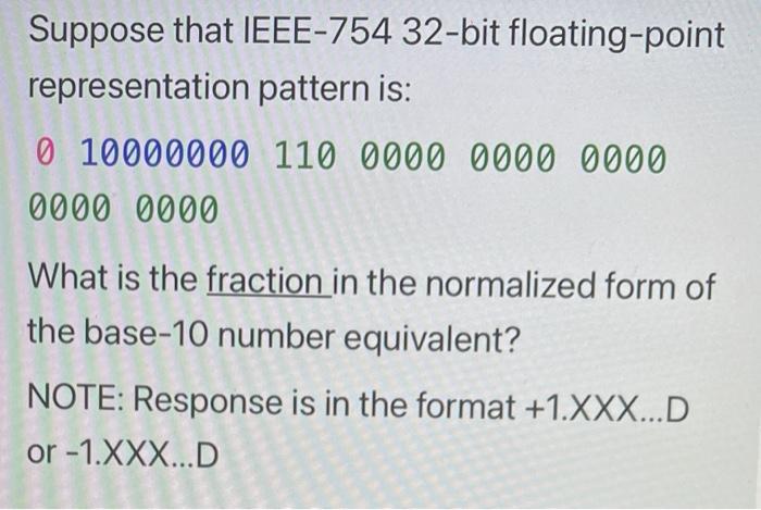 Solved Suppose that IEEE-754 32-bit floating-point | Chegg.com