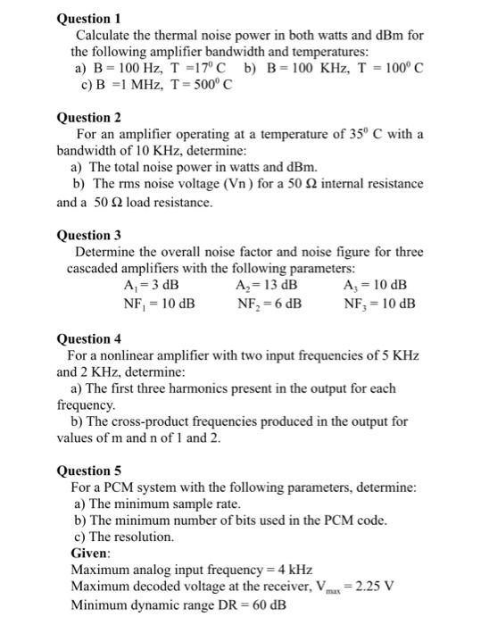 Solved Question 1 Calculate the thermal noise power in both | Chegg.com