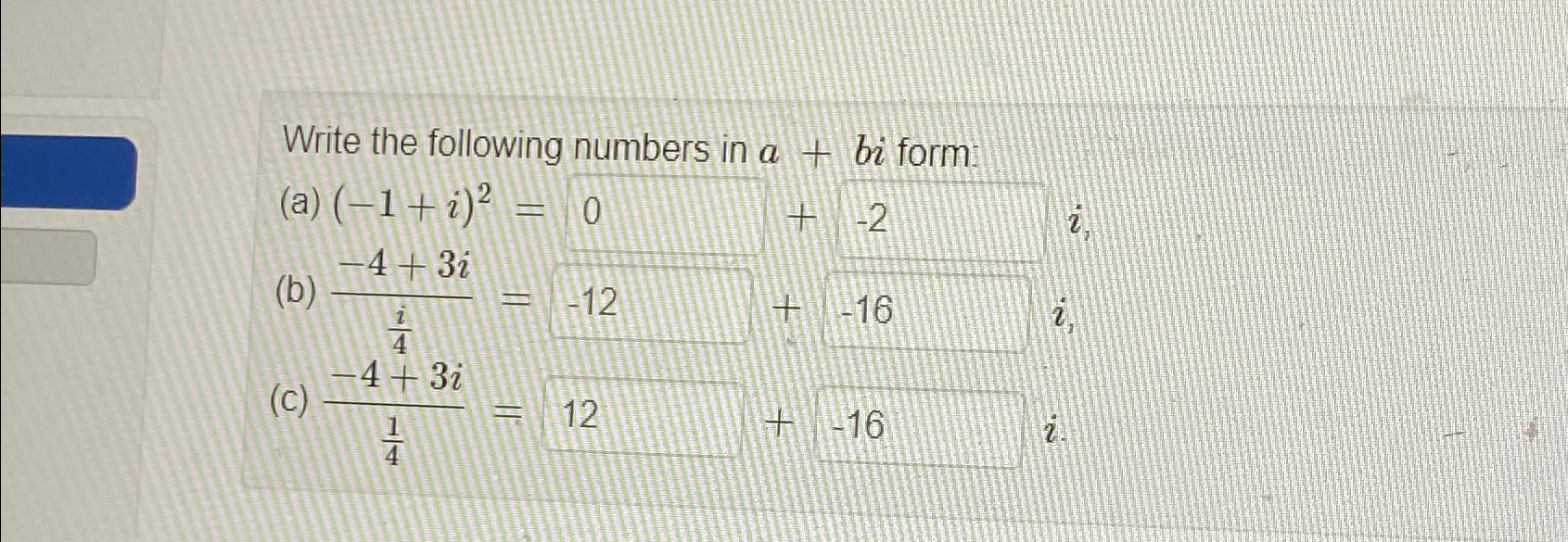 Solved Write the following numbers in a+bi | Chegg.com