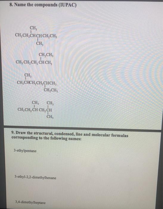 Solved 8. Name the compounds (IUPAC) CH, CH,CH CH CH CH.CH | Chegg.com