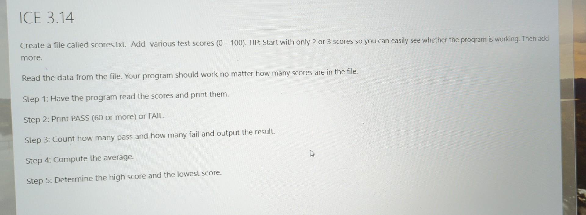 Solved Create a file called scores.txt. Add various test | Chegg.com