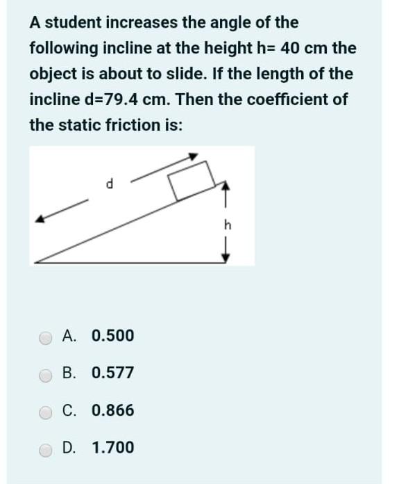 Solved A student increases the angle of the following | Chegg.com