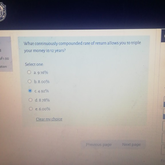 Solved What continuously compounded rate of return allows | Chegg.com