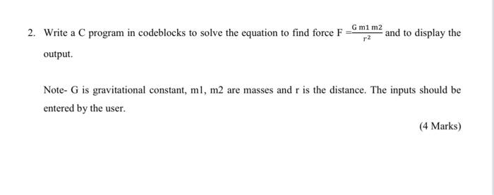 Solved G m1 m2 r2 and to display the 2. Write a C program in | Chegg.com