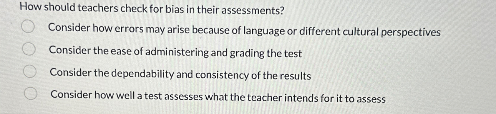 Solved How should teachers check for bias in their | Chegg.com