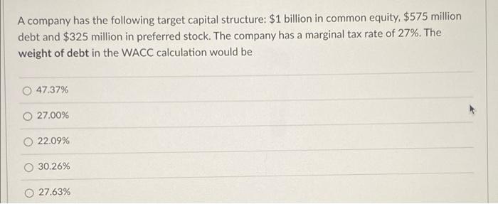 Solved A company has the following target capital structure: | Chegg.com