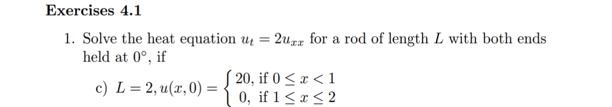 Solved Exercises 4.1Solve the heat equation ut=2u× ﻿for a | Chegg.com