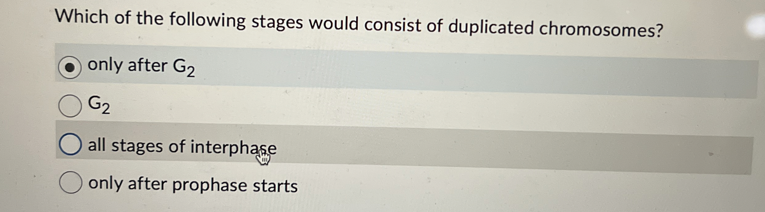 Solved Which of the following stages would consist of | Chegg.com