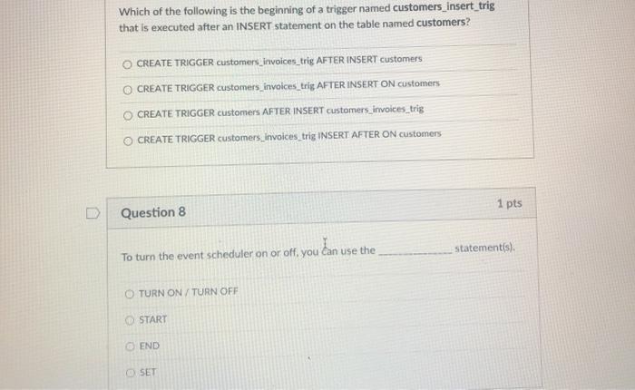 Solved Which of the following is the beginning of a trigger | Chegg.com