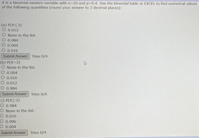 Solved X is a binomial random variable with n=20 and p=0.4. | Chegg.com